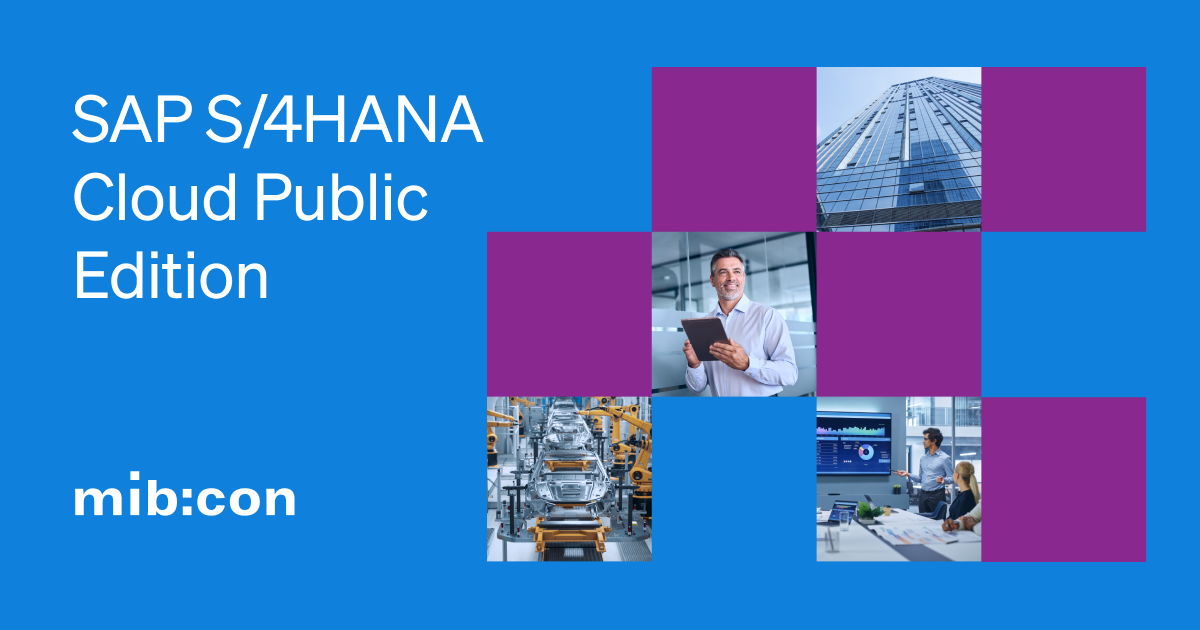 SAP S/4HANA Cloud Public Edition | Mibcon SAP S/4HANA Cloud Public Edition | Mibcon